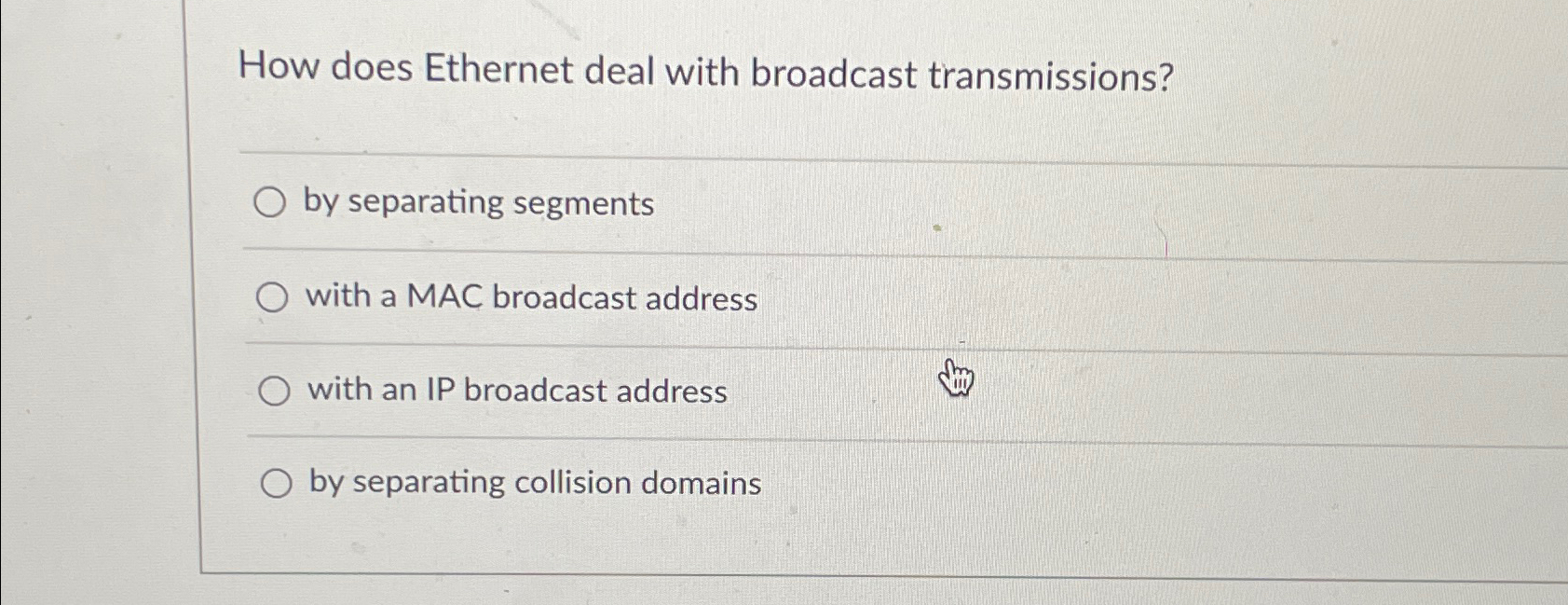 Solved How does Ethernet deal with broadcast | Chegg.com