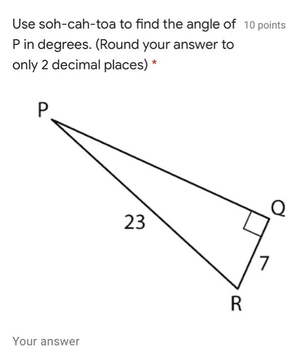 Solved Use soh-cah-toa to find the angle of 10 points Pin | Chegg.com