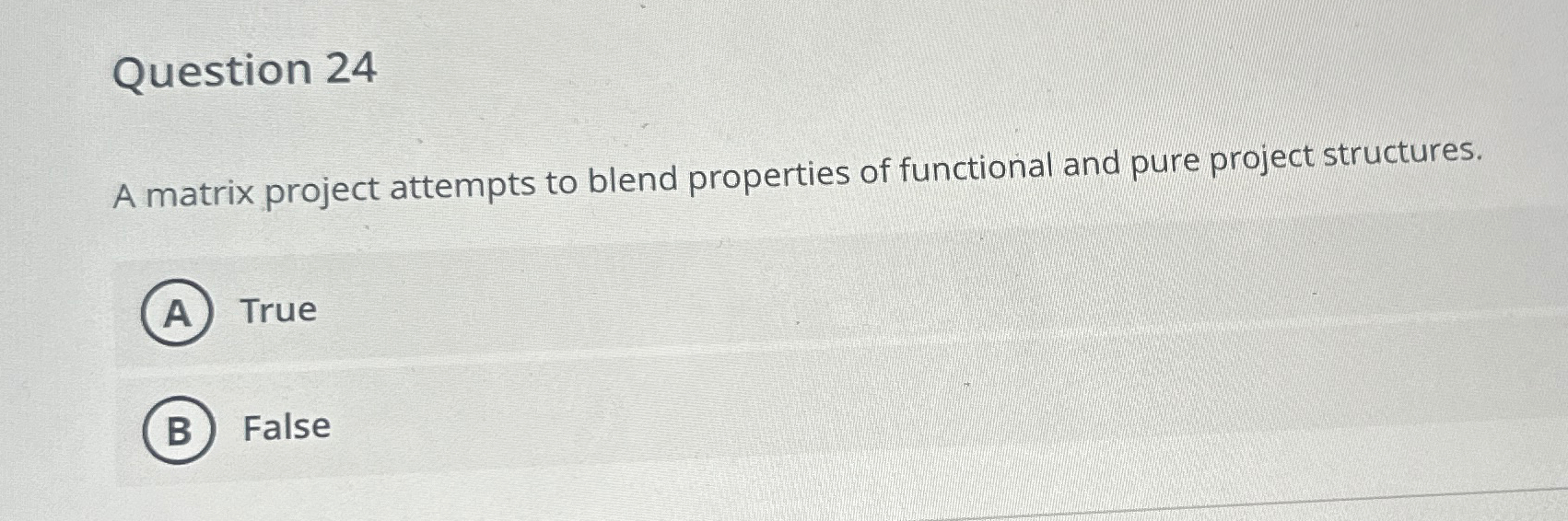 Solved Question 24A matrix project attempts to blend | Chegg.com