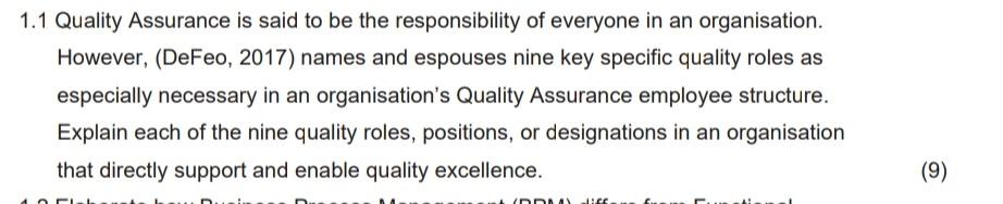 Solved 1 Quality Assurance is said to be the responsibility | Chegg.com