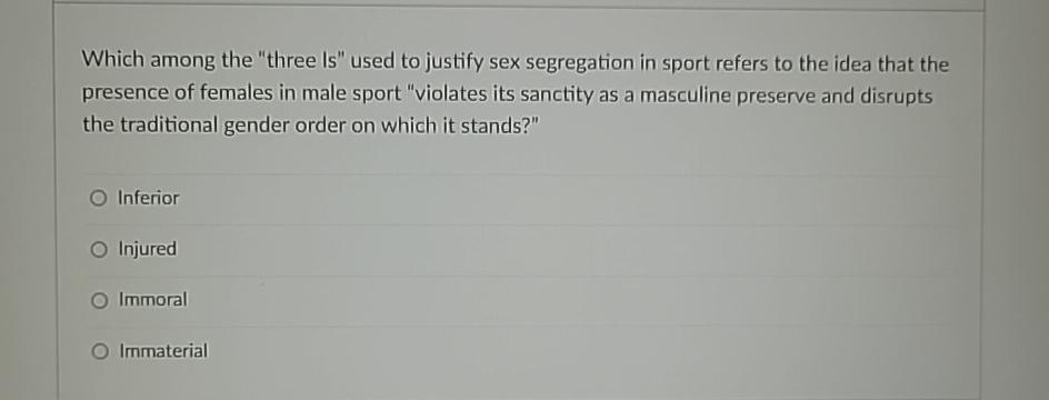 Solved Which Among The Three Is ﻿used To Justify Sex