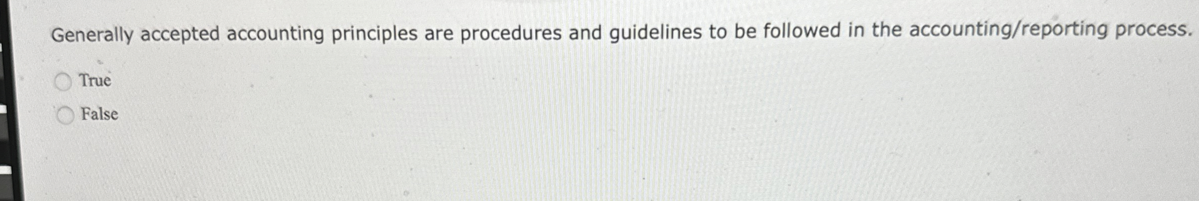 Solved Generally accepted accounting principles are | Chegg.com