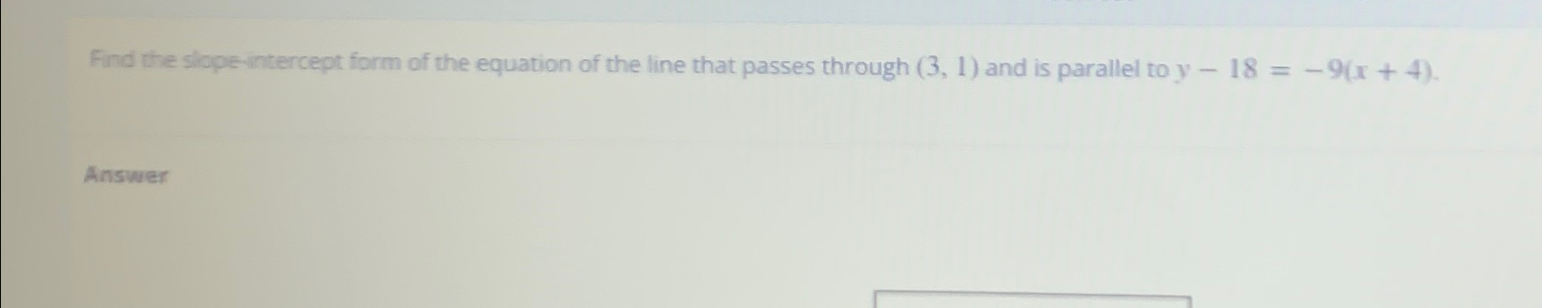 Solved Find the slope intercept form of the equation of the | Chegg.com