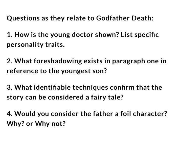 Questions as they relate to Godfather Death: 1. How | Chegg.com