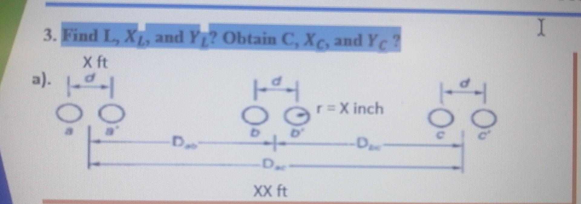 Solved Find L,XL, and YL ? Obtain C,XC, and YC ? | Chegg.com