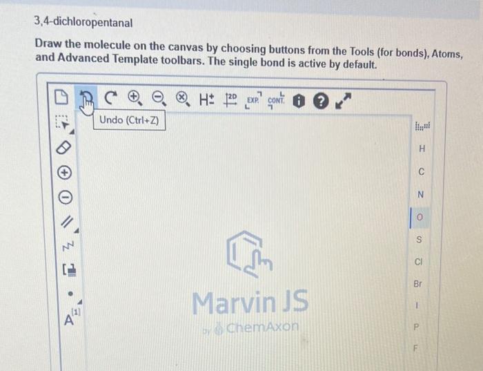 Solved Draw the molecule on the canvas by choosing buttons | Chegg.com