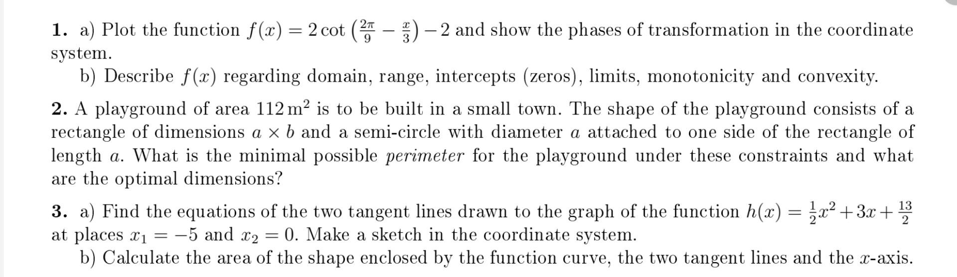Solved 1. a) Plot the function f(x)=2cot(92π−3x)−2 and show | Chegg.com