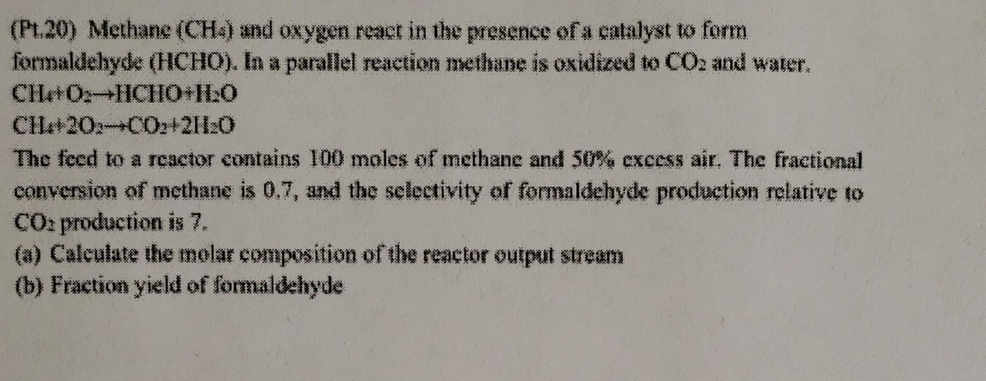 Solved (Pt.20) Methane (CH4) and oxygen react in the | Chegg.com