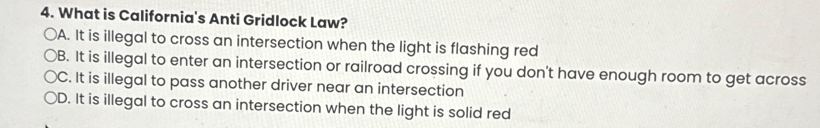 Solved What is California's Anti Gridlock Law?A. ﻿It is | Chegg.com
