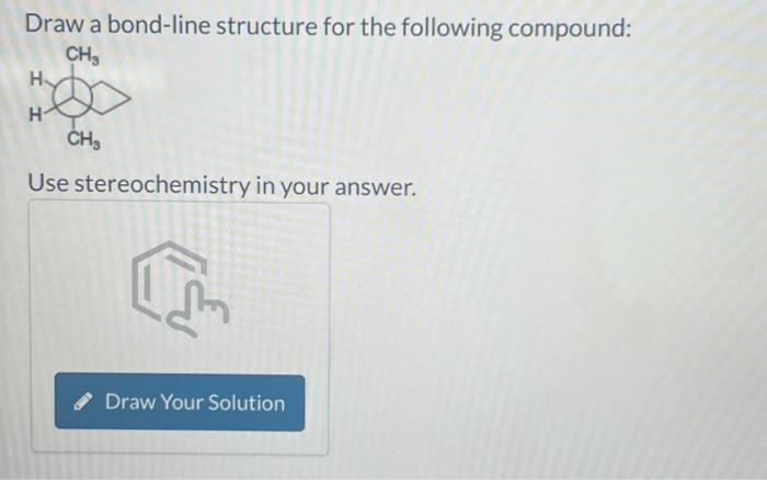 Solved Draw a bond-line structure for the following | Chegg.com