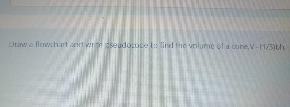 Solved Draw a flowchart and write pseudocode to find the | Chegg.com
