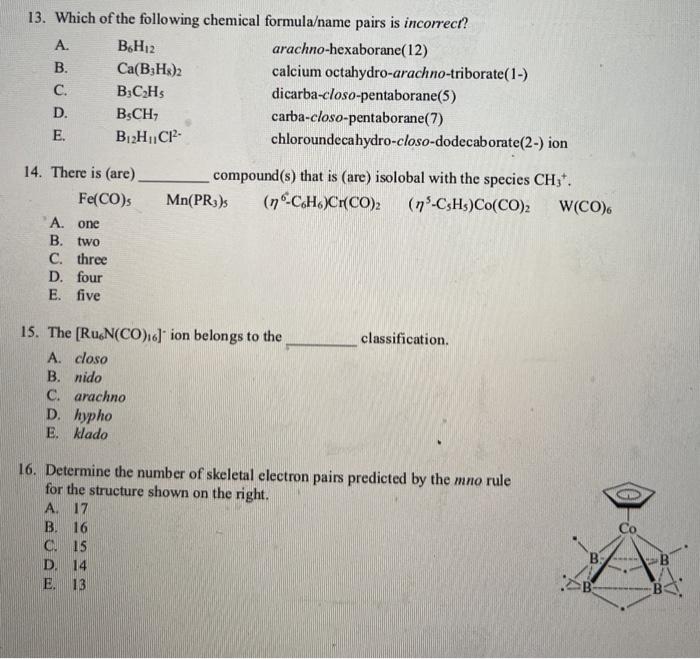 Solved 13. Which of the following chemical formula/name | Chegg.com