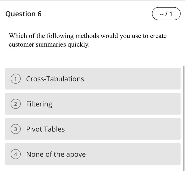 Solved Which of the following methods would you use to | Chegg.com