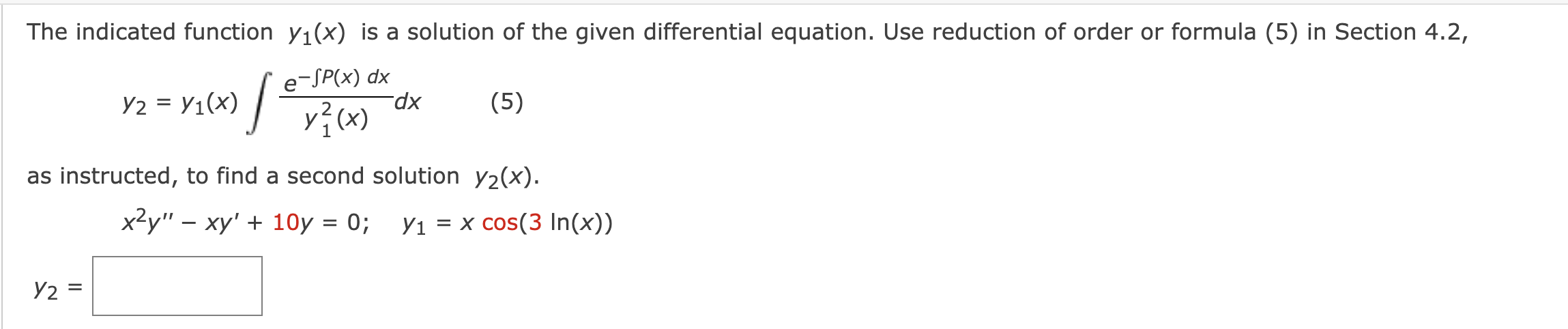 Solved The indicated function y1(x) ﻿is a solution of the | Chegg.com