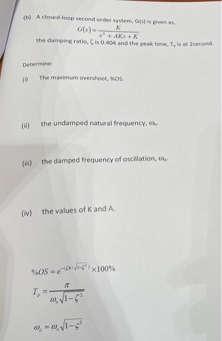Solved (b) A closed-loop second order system, G(s) is given | Chegg.com