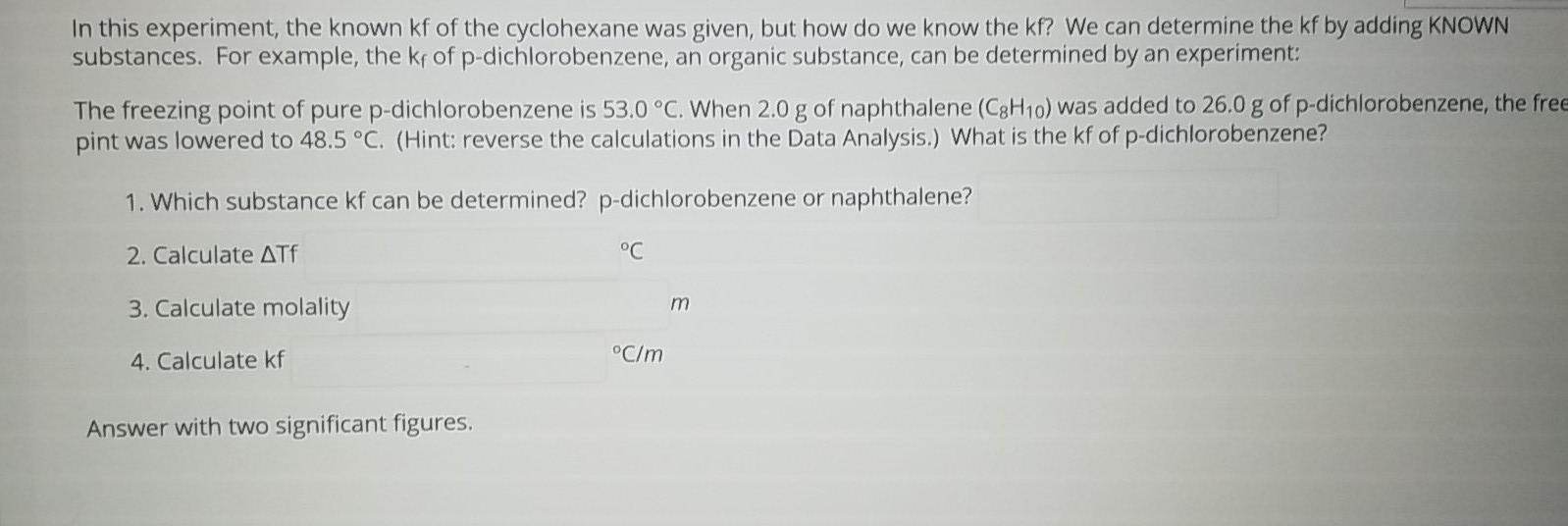 Solved In this experiment, the known kf of the cyclohexane | Chegg.com