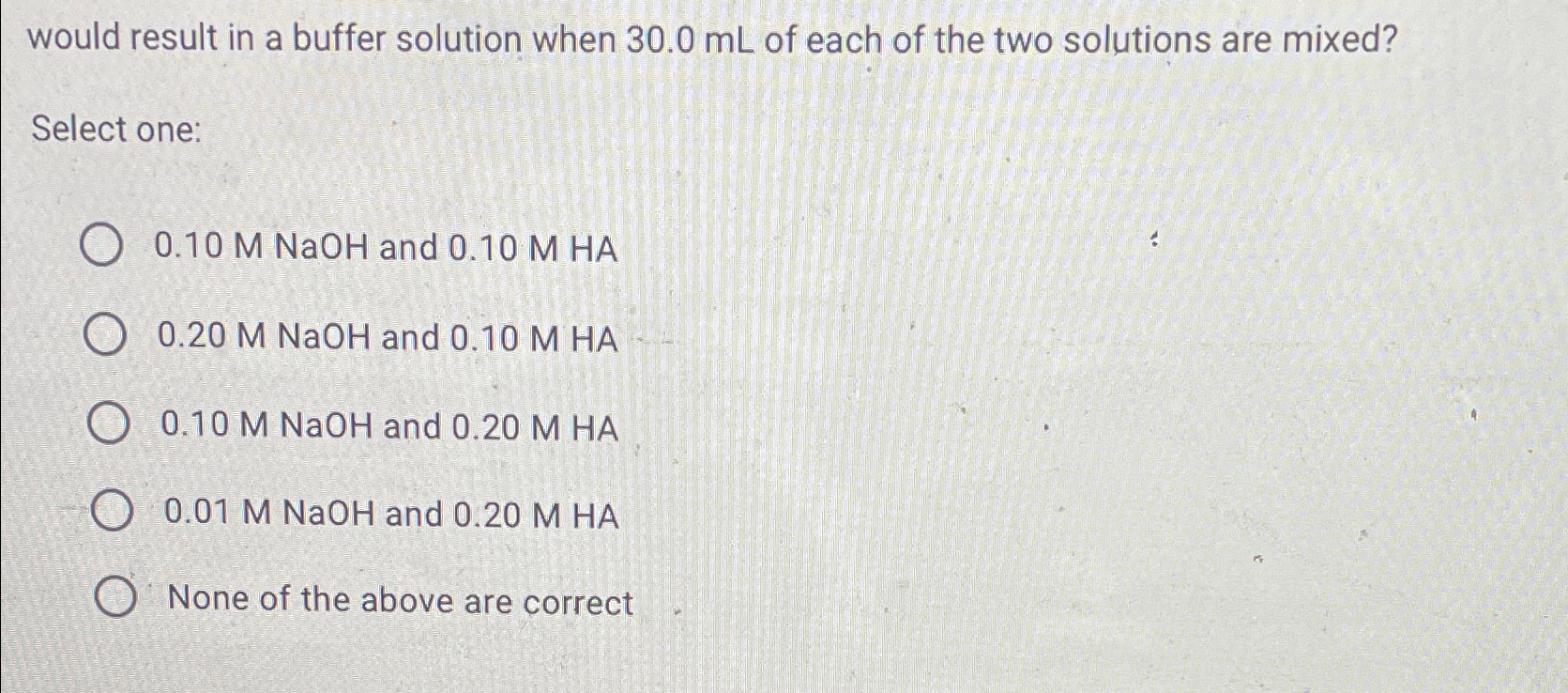 Solved would result in a buffer solution when 30.0mL ﻿of | Chegg.com