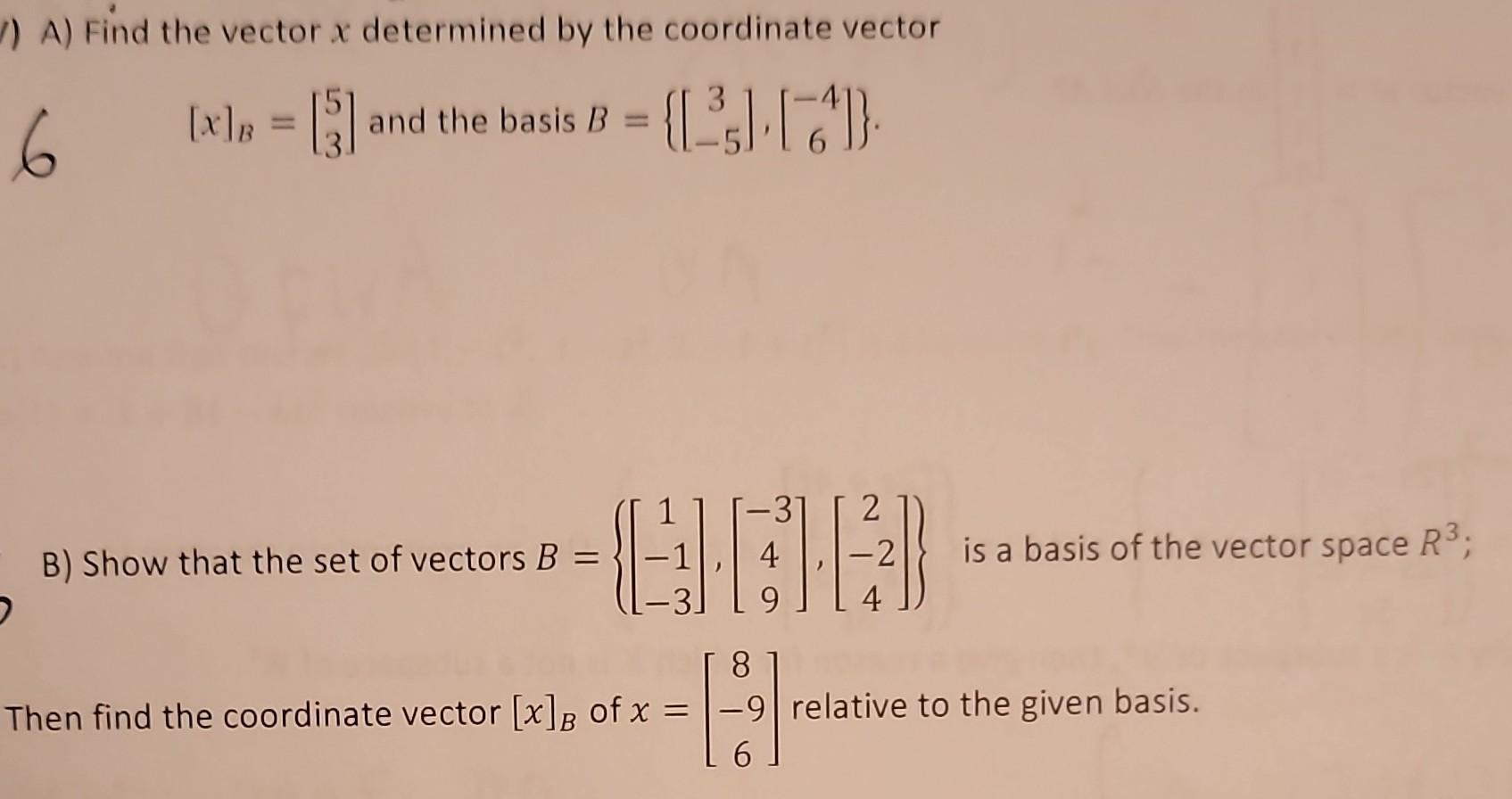 Solved A) Find the vector x determined by the coordinate | Chegg.com