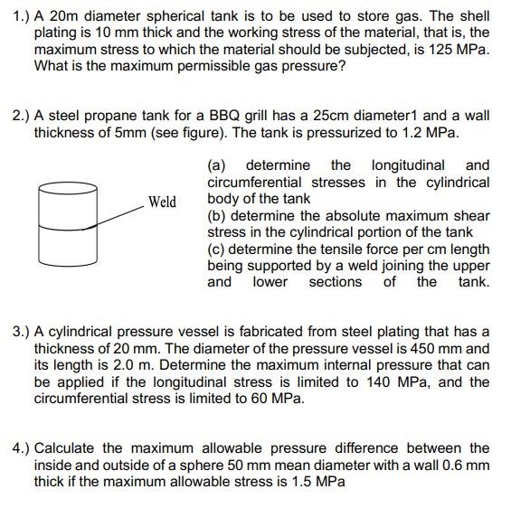 Solved 1.) A 20m diameter spherical tank is to be used to | Chegg.com