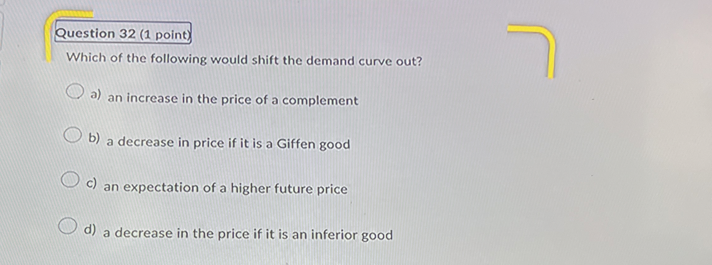 Solved Question 32 (1 ﻿point)Which of the following would | Chegg.com