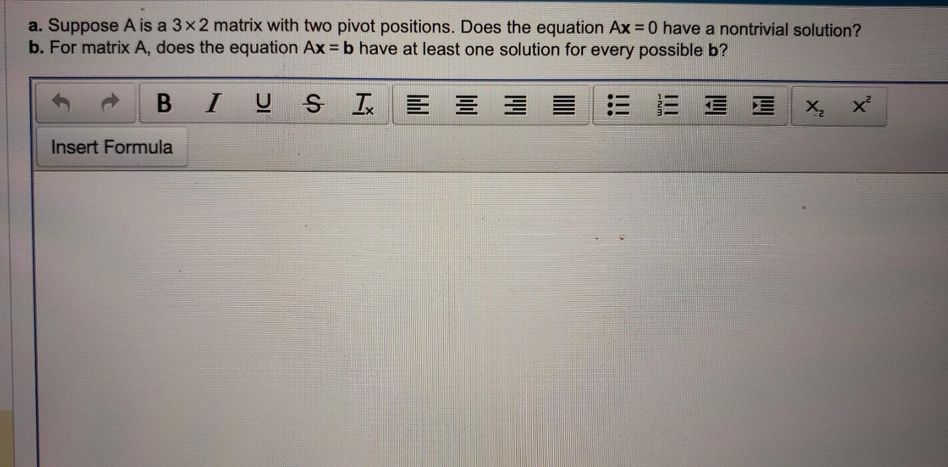 Solved a. Suppose A is a 3×2 matrix with two pivot | Chegg.com