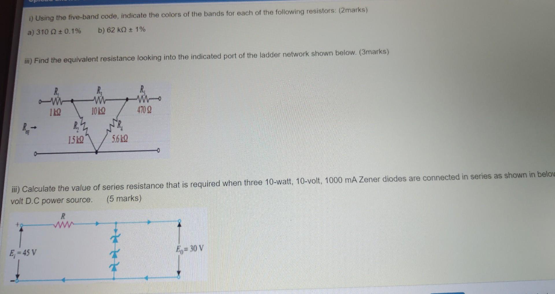 Solved i) Using the five-band code, indicate the colors of | Chegg.com