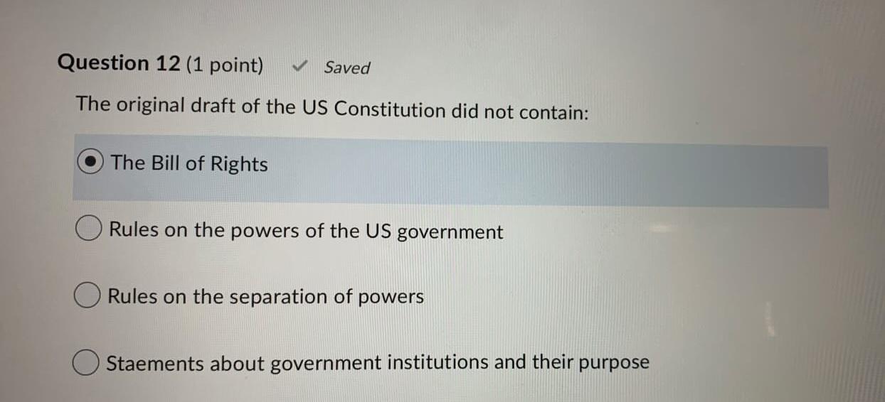 Solved Question 12 (1 ﻿point) ﻿SavedThe original draft of | Chegg.com