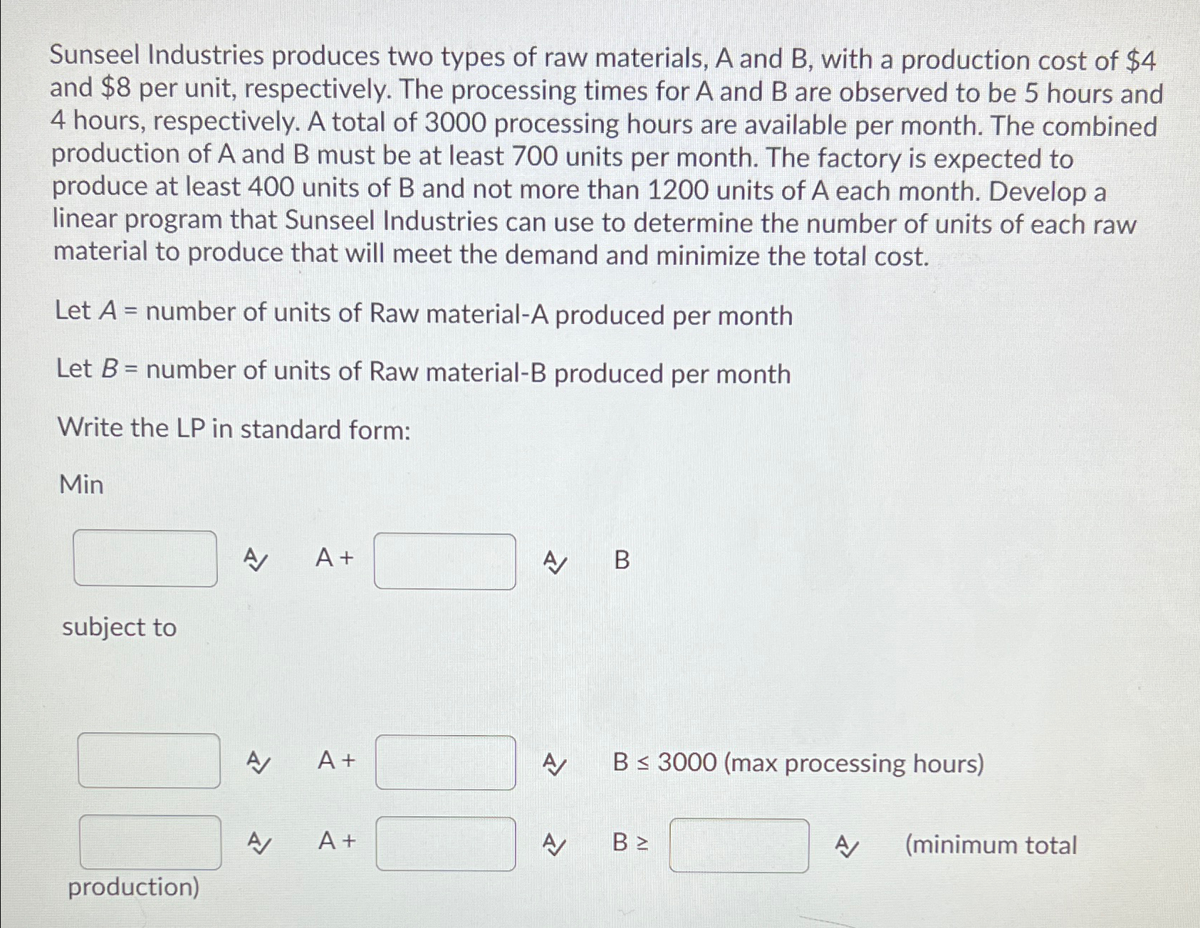 Solved Sunseel Industries produces two types of raw | Chegg.com