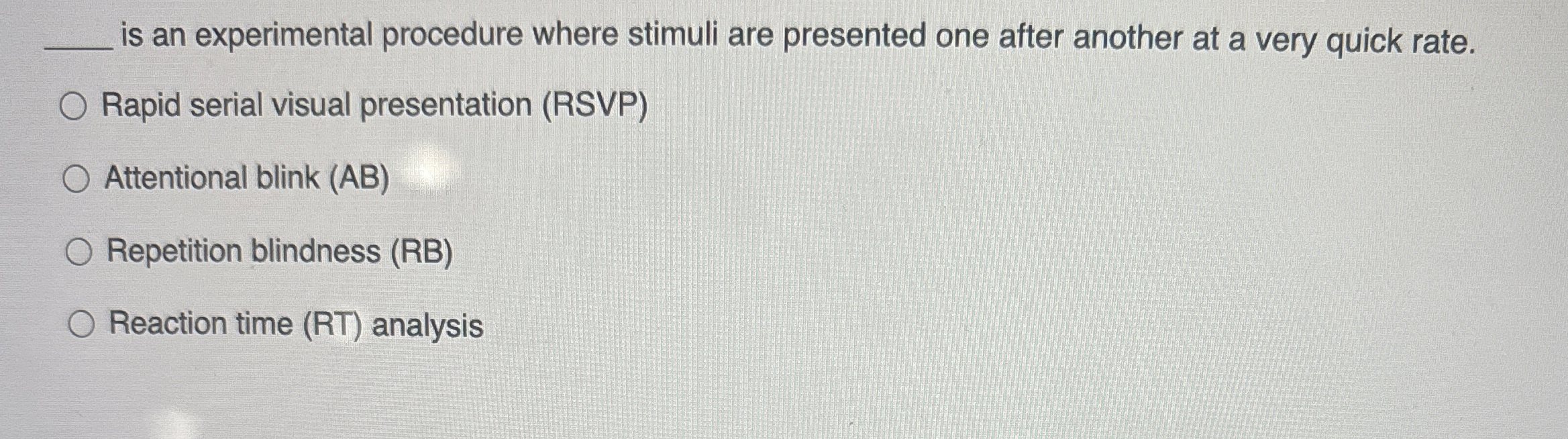 Solved is an experimental procedure where stimuli are | Chegg.com