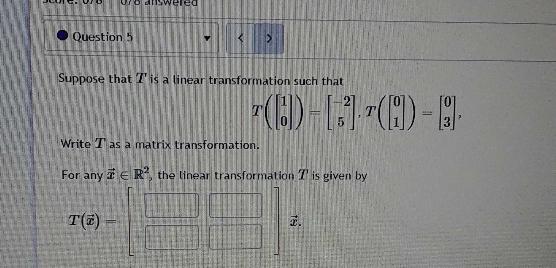 Solved Suppose that T is a linear transformation such that | Chegg.com