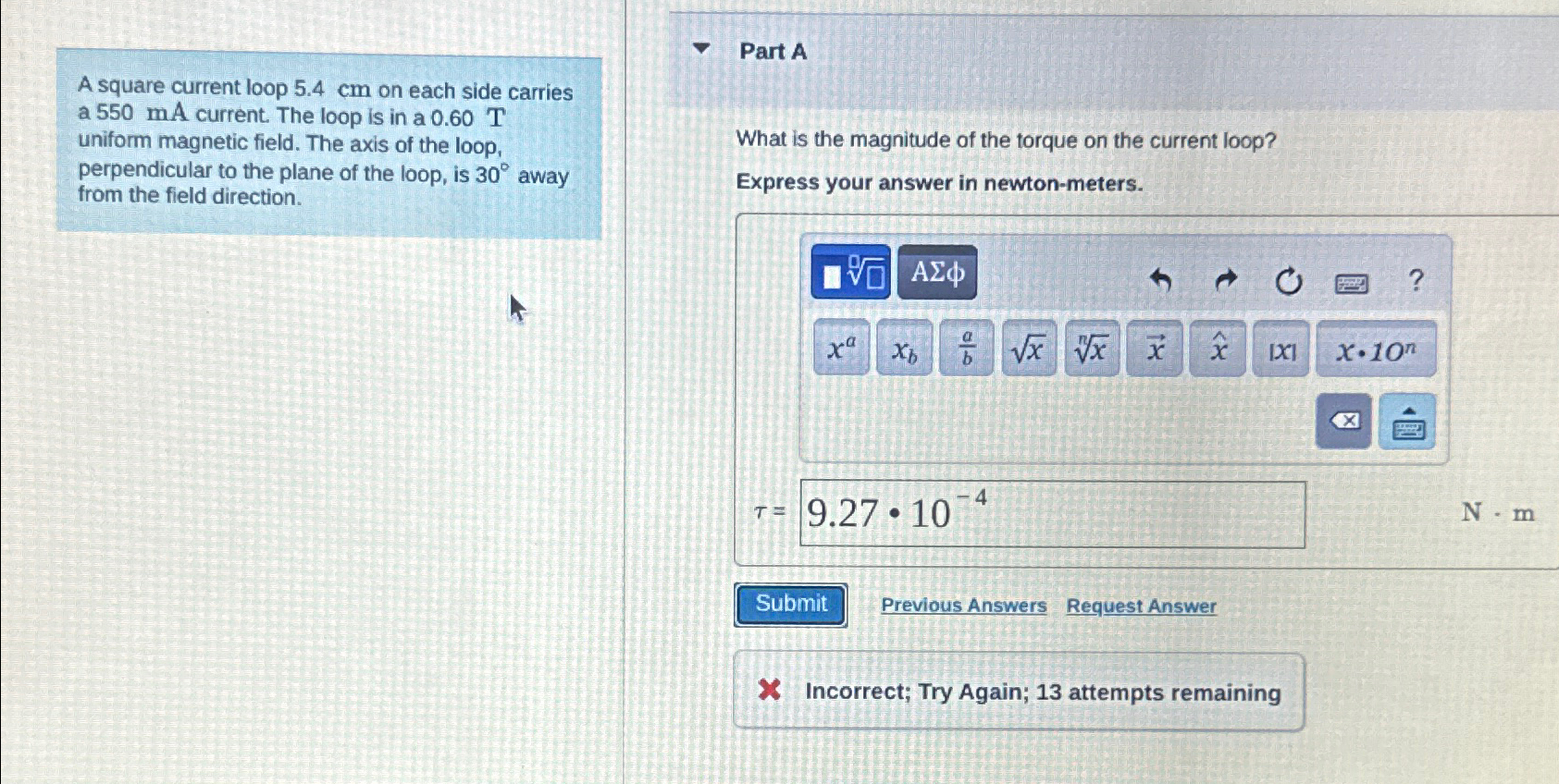 Solved A square current loop 5.4cm ﻿on each side carries a | Chegg.com