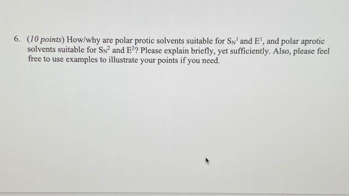 Solved how and why are polar protic solvents suitable for SN | Chegg.com