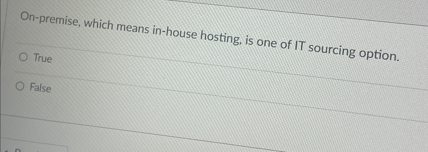 Solved On-premise, which means in-house hosting, is one of | Chegg.com