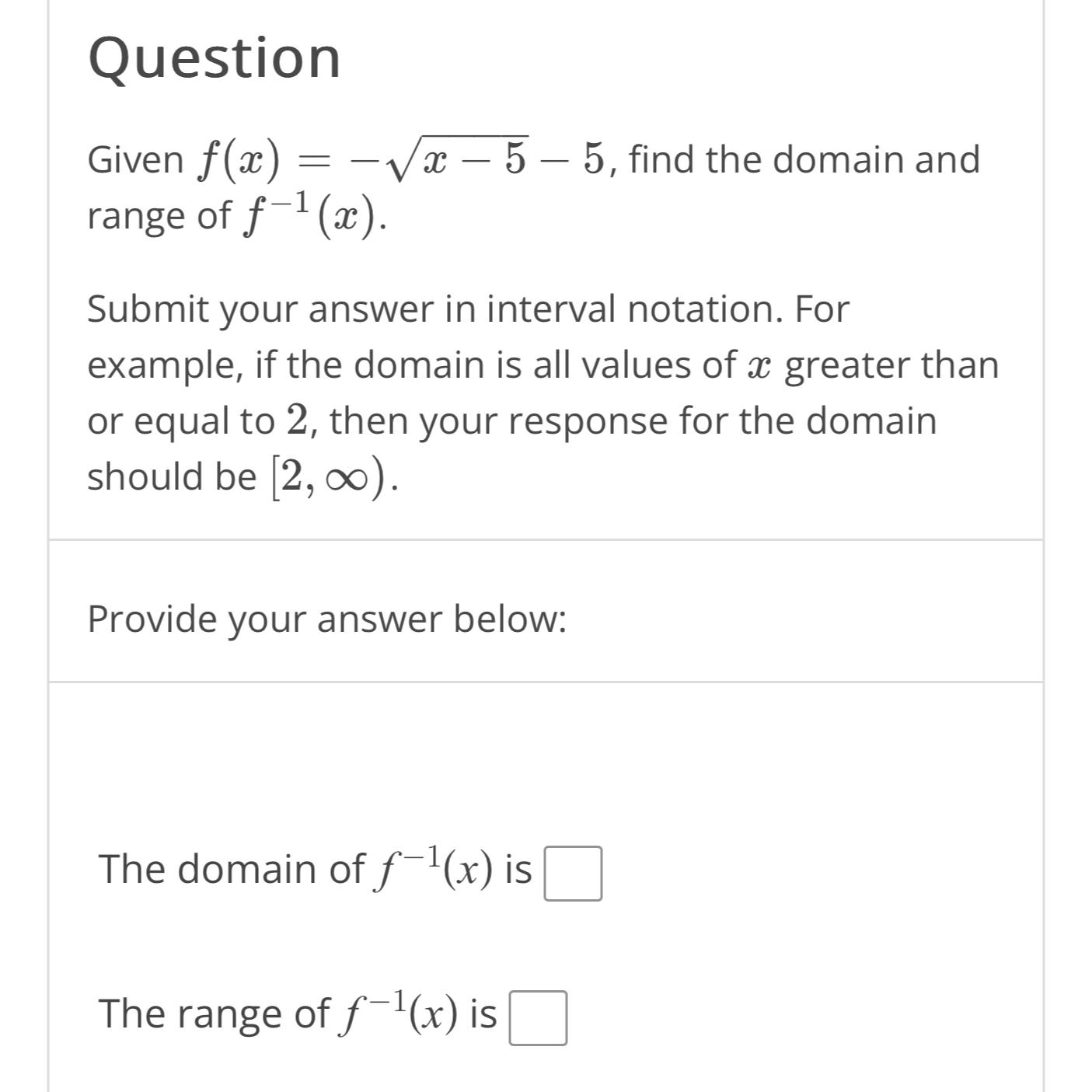 Solved QuestionGiven f(x)=-x-52-5, ﻿find the domain and | Chegg.com