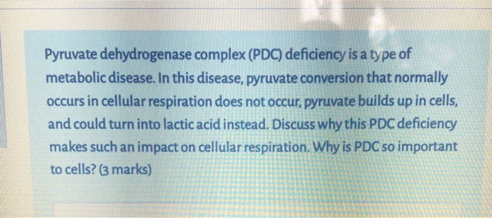 Solved Pyruvate dehydrogenase complex (PDC) deficiency is a | Chegg.com