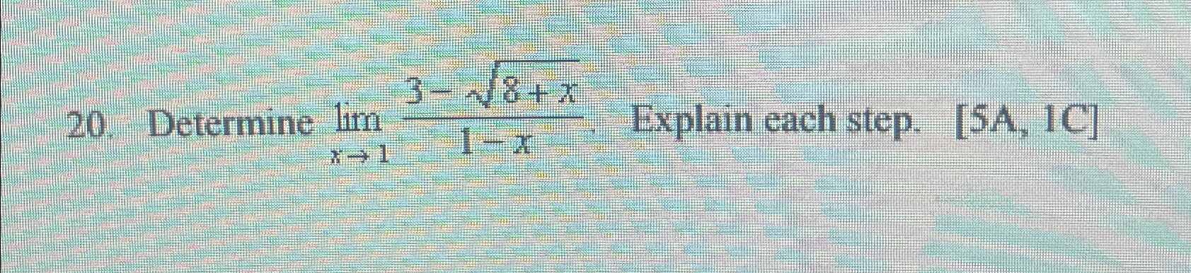 Solved Determine limx→13-8+x21-x, ﻿Explain each step. | Chegg.com