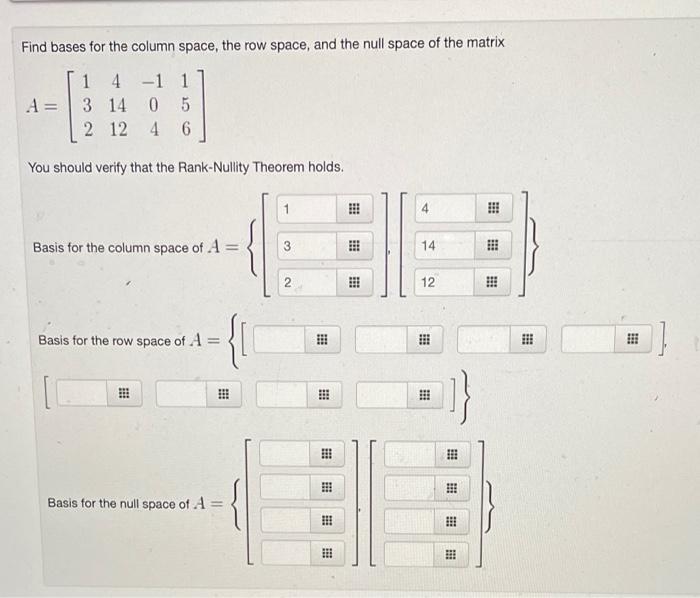 Solved Find bases for the column space, the row space, and | Chegg.com
