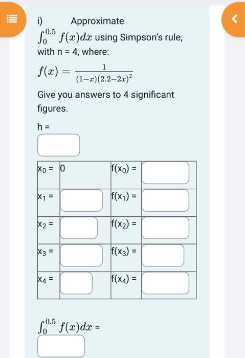 Solved i) Approximate 50.5 f(x) dx using Simpson's rule, | Chegg.com