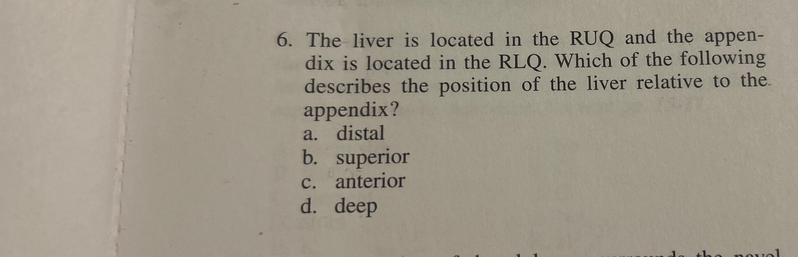 Solved The liver is located in the RUQ and the appendix is | Chegg.com