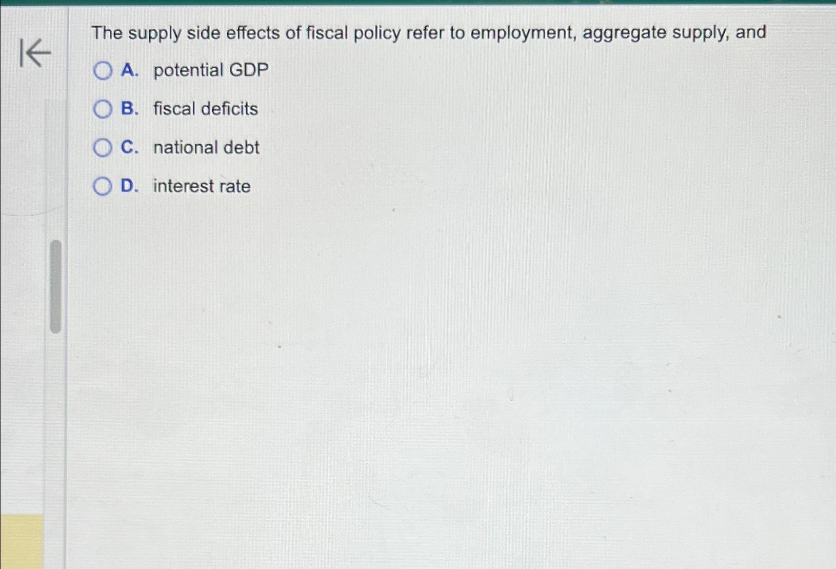 Solved The supply side effects of fiscal policy refer to | Chegg.com