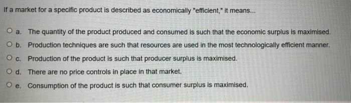 Solved If a market for a specific product is described as | Chegg.com