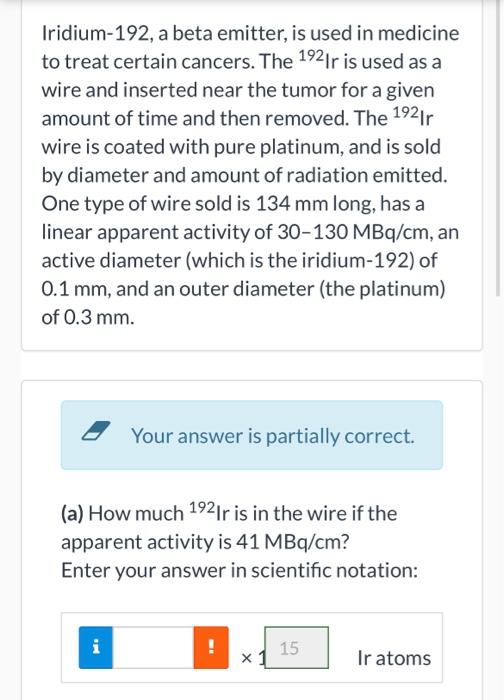 Solved Iridium-192, a beta emitter, is used in medicine to | Chegg.com