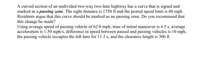 Solved A curved section of an undivided two-way two-lane | Chegg.com