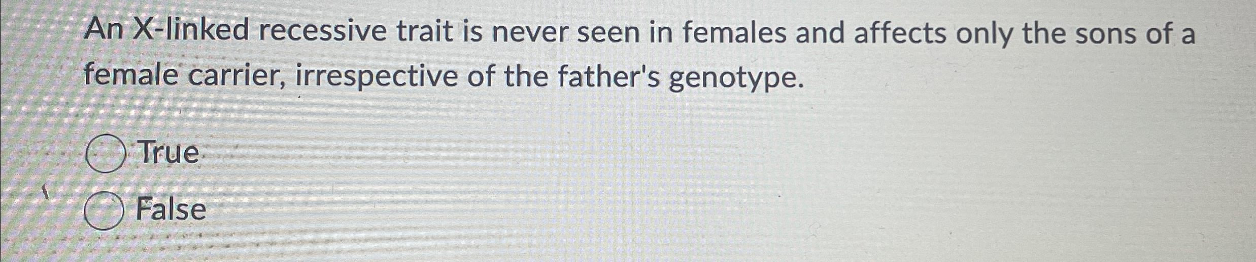 Solved An X-linked recessive trait is never seen in females | Chegg.com
