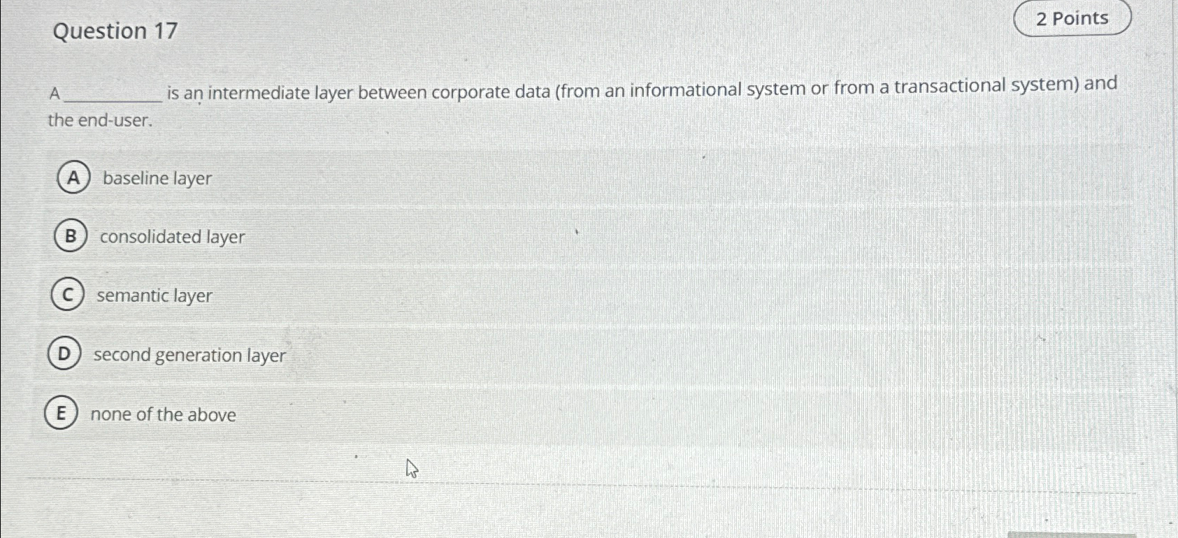 Solved Question 17A is an intermediate layer between | Chegg.com