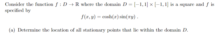 Solved Consider the function f:D→R ﻿where the domain | Chegg.com