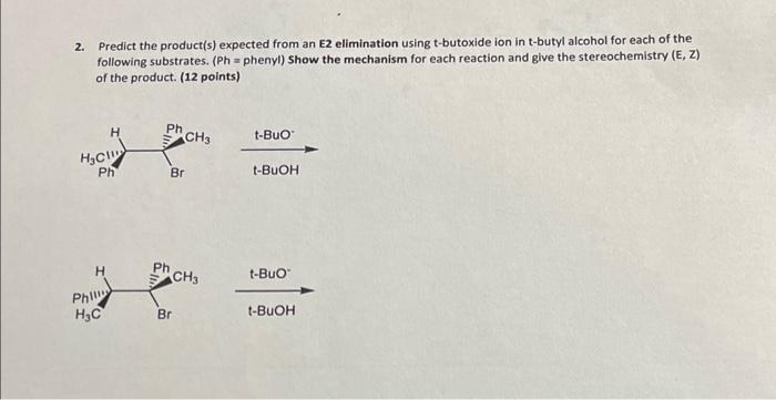 Solved 2. Predict the product(s) expected from an E2 | Chegg.com