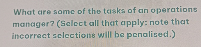 Solved What are some of the tasks of an operations manager? | Chegg.com