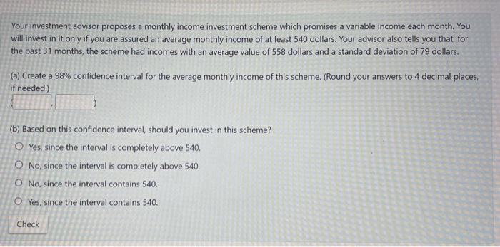 Solved Your investment advisor proposes a monthly income | Chegg.com