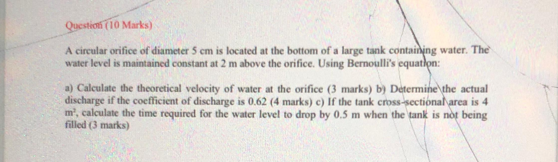 Question ( 10 ﻿Marks)A circular orifice of diameter 5 | Chegg.com